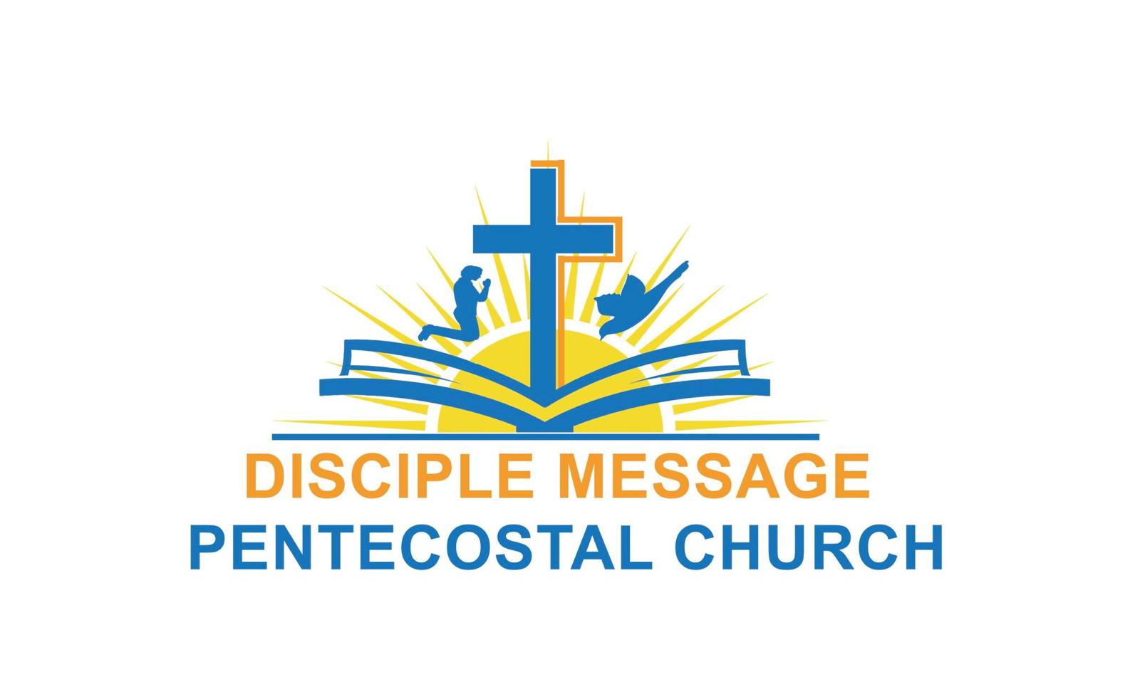 Disciple Message Pentecostal Church - Home